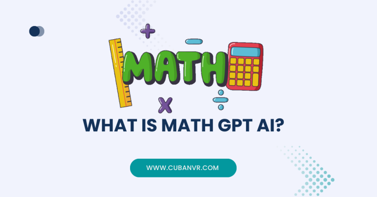 What Is Math GPT AI? - Cuban VR